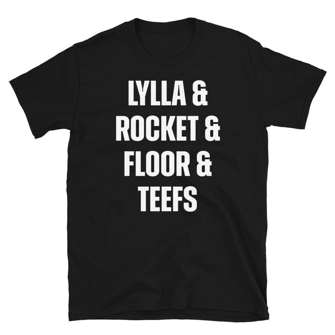 Lylla And Teefs Floor Rocket Unisex Shirt Guardians Of The Galaxy James Gunn Star Lord Rocket