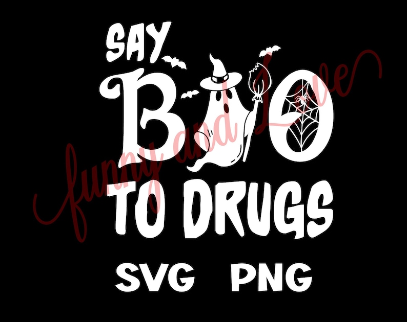 Say Boo to Drugs SVG Red Ribbon Week SVG No to Drugs SVG - Etsy