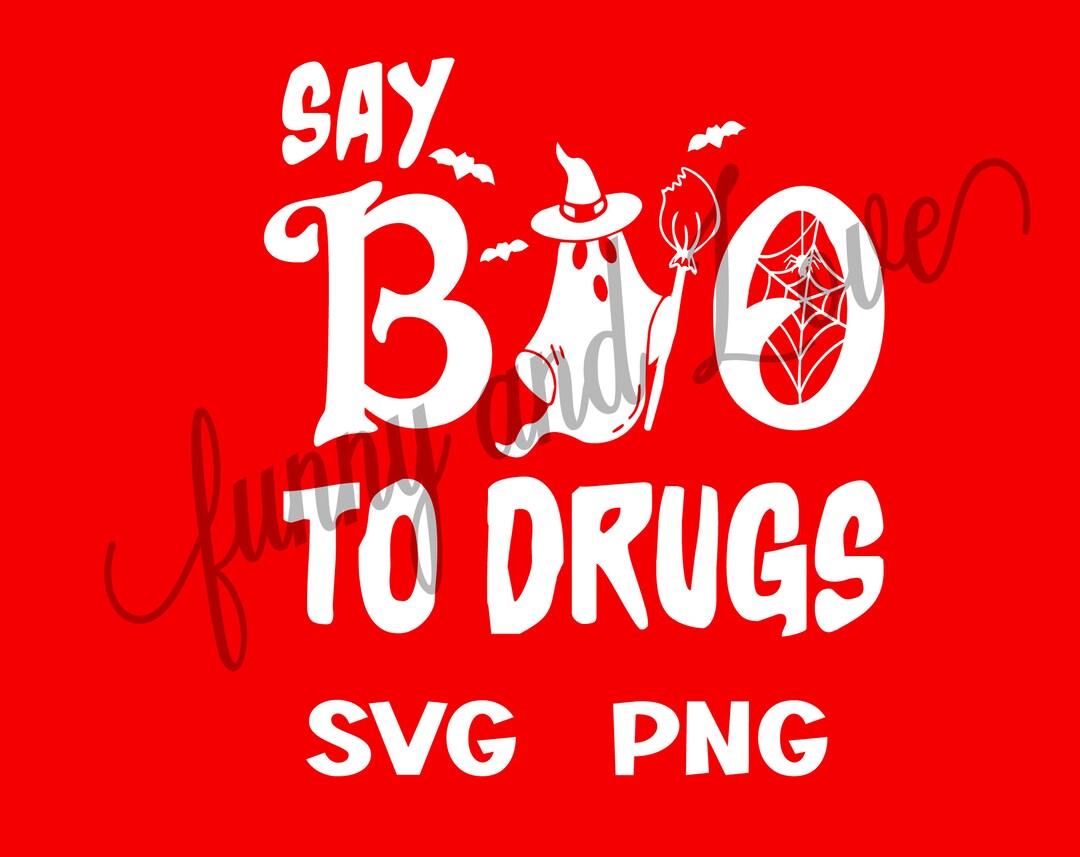 Say Boo to Drugs SVG Red Ribbon Week SVG No to Drugs SVG Drug Free Svg ...