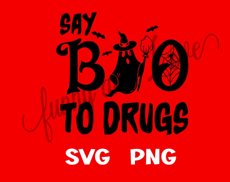 Say Boo to Drugs SVG Red Ribbon Week SVG No to Drugs SVG - Etsy