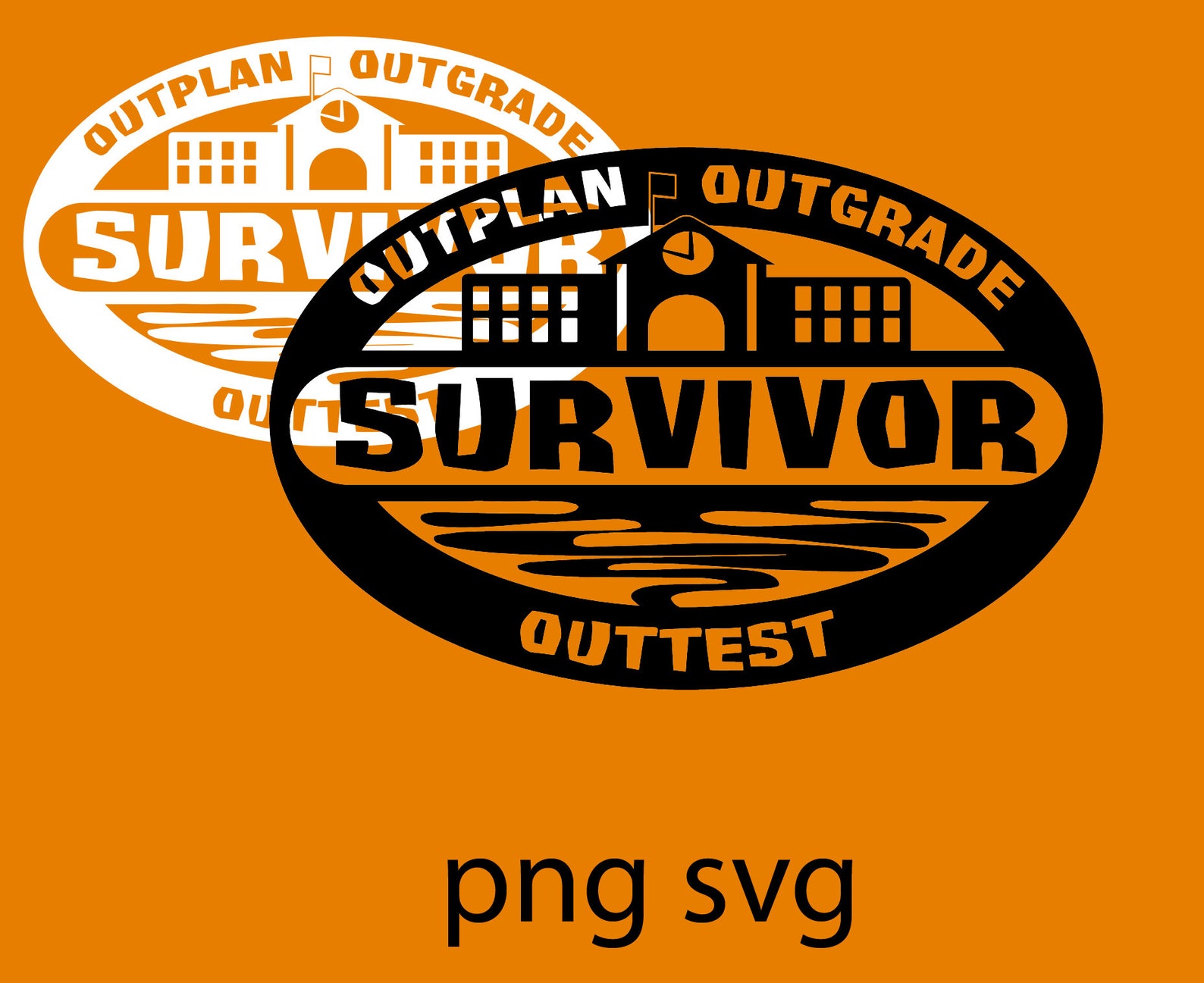 Outplan Outgrade Outtest Survivor SVG/PNG Digital File - Etsy