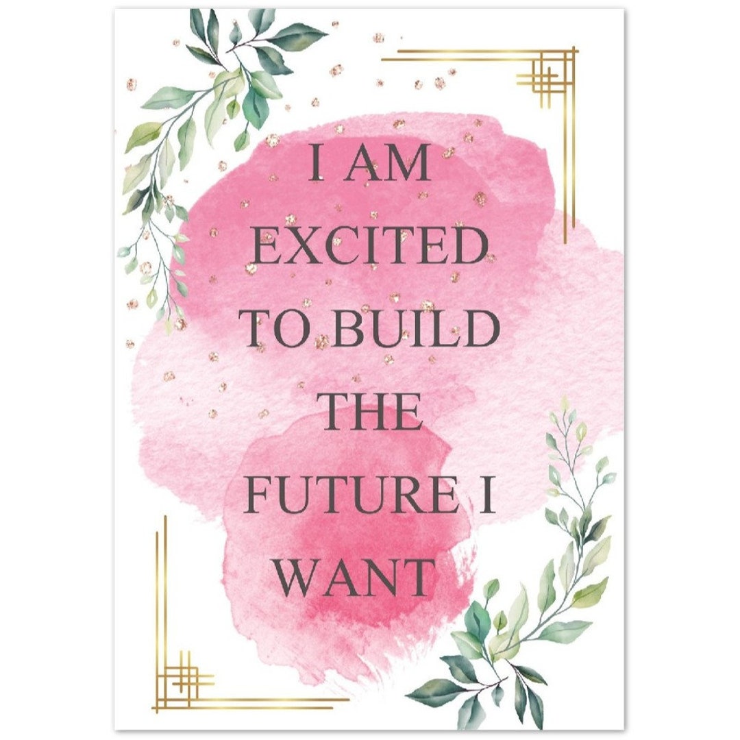 I Am Excited to Build the Future I Want, Wall Art, Apartment Decor ...