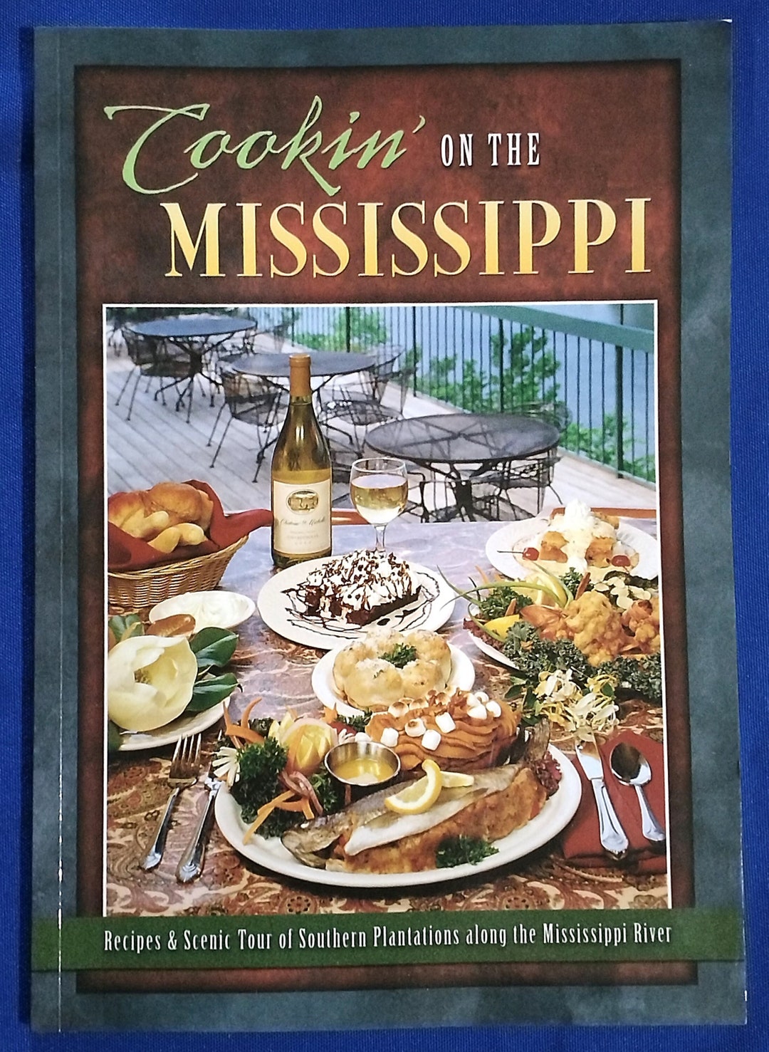 Cookin on the Mississippi Cookbook Gourmet French and English Recipes ...