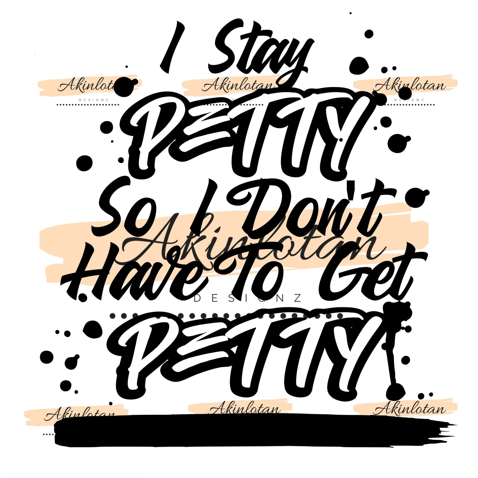 I Stay Petty SVG Self Empowerment Silhouette Cricut Cutting Machine - Etsy