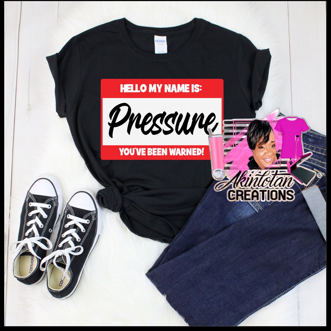 Pressure You've Been Warned PNG SVG Silhouette Cricut Cutting Machine ...