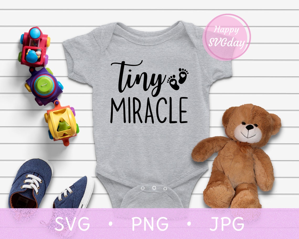 Tiny Miracle SVG PNG JPG, Hello World Svg, Little Miracle Svg, Baby ...