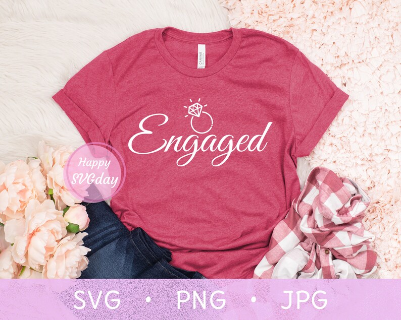 Engaged SVG PNG JPG, Engagement Svg, Bride Svg, Bridal Shower Svg ...