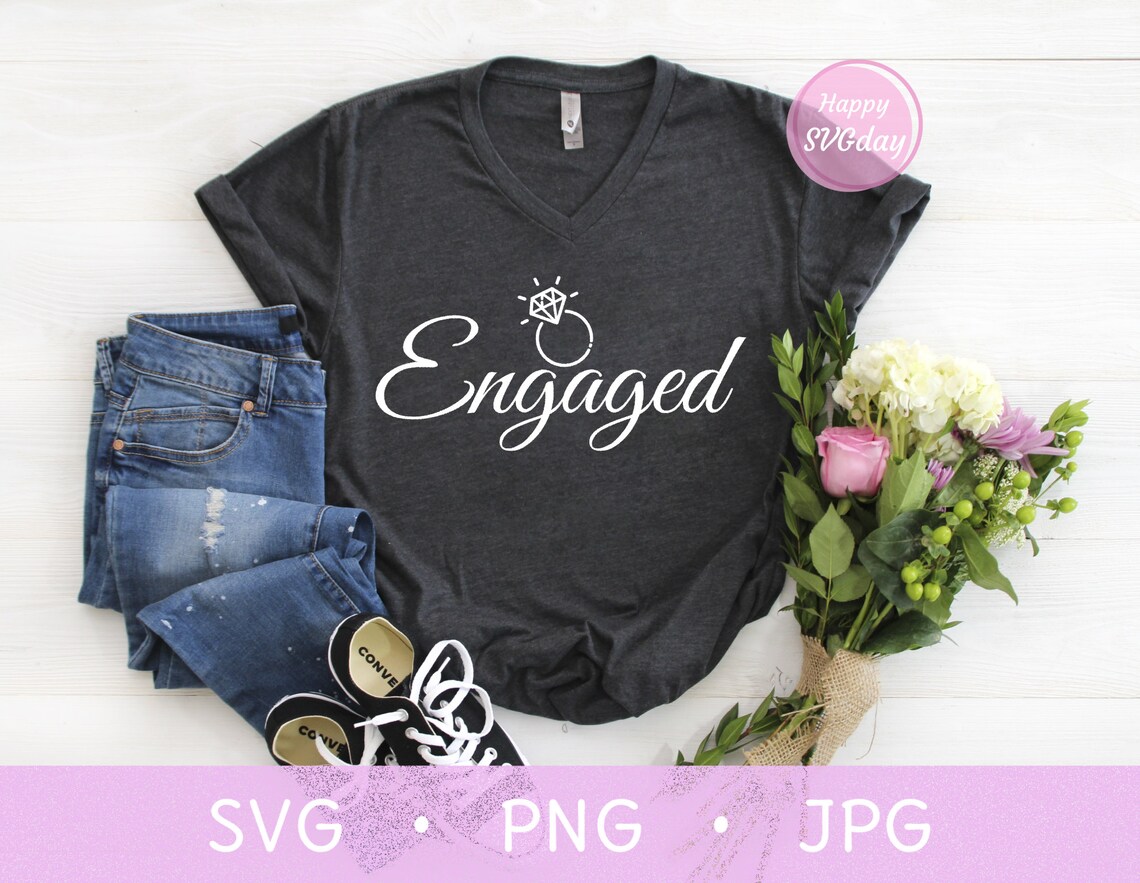 Engaged SVG PNG JPG, Engagement Svg, Bride Svg, Bridal Shower Svg ...