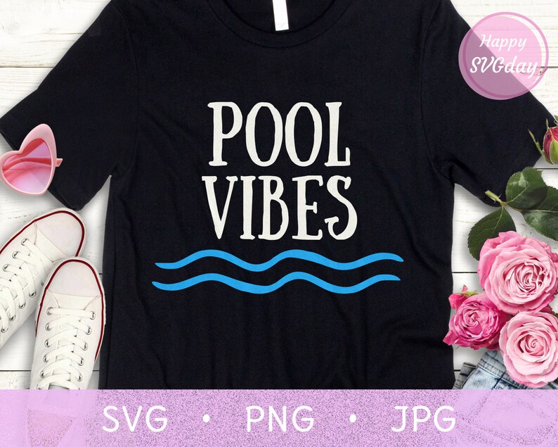 Pool Vibes SVG PNG JPG, Hello Summer Svg, Pool Svg, Summer Vibes Svg ...
