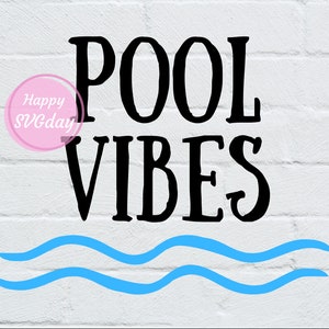 Pool Vibes SVG PNG JPG, Hello Summer Svg, Pool Svg, Summer Vibes Svg ...
