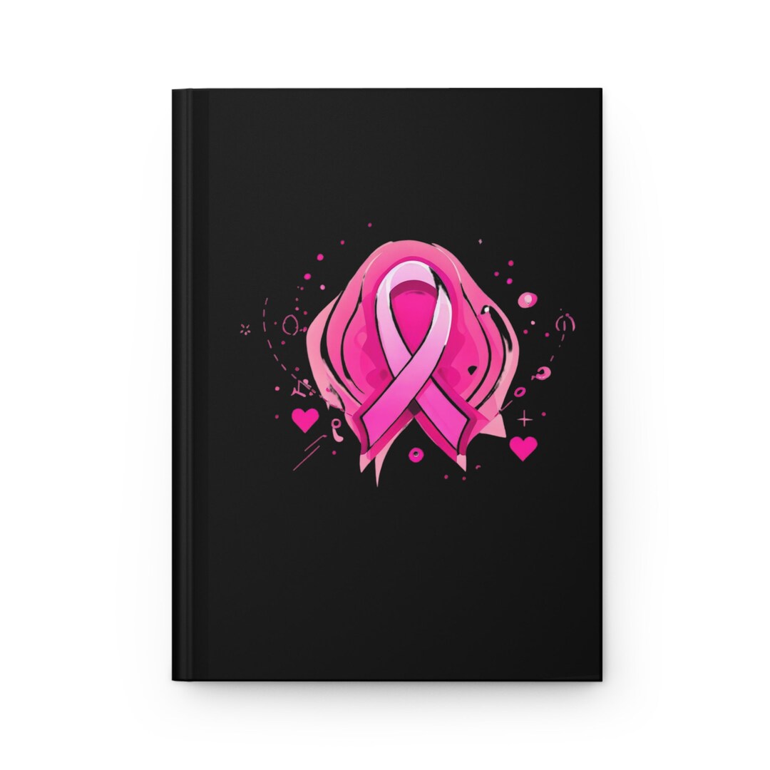 Breast Cancer Awareness, Breast Cancer Survivor Hardcover Journal Matte ...