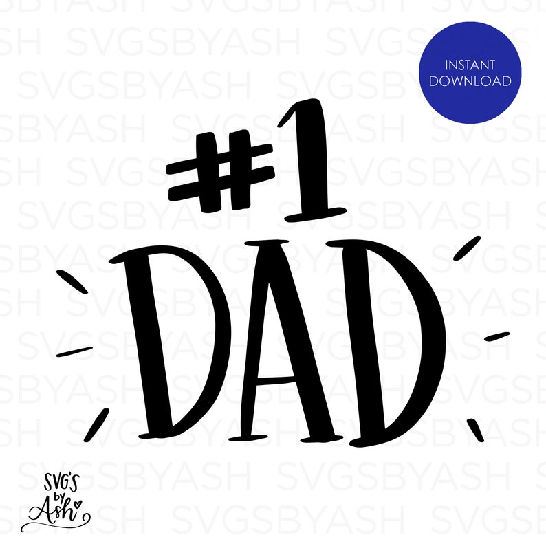 No 1 Dad, SVG, PNG, DXF, Fathers Day Card, Father's Day Svg, Dad Svg ...