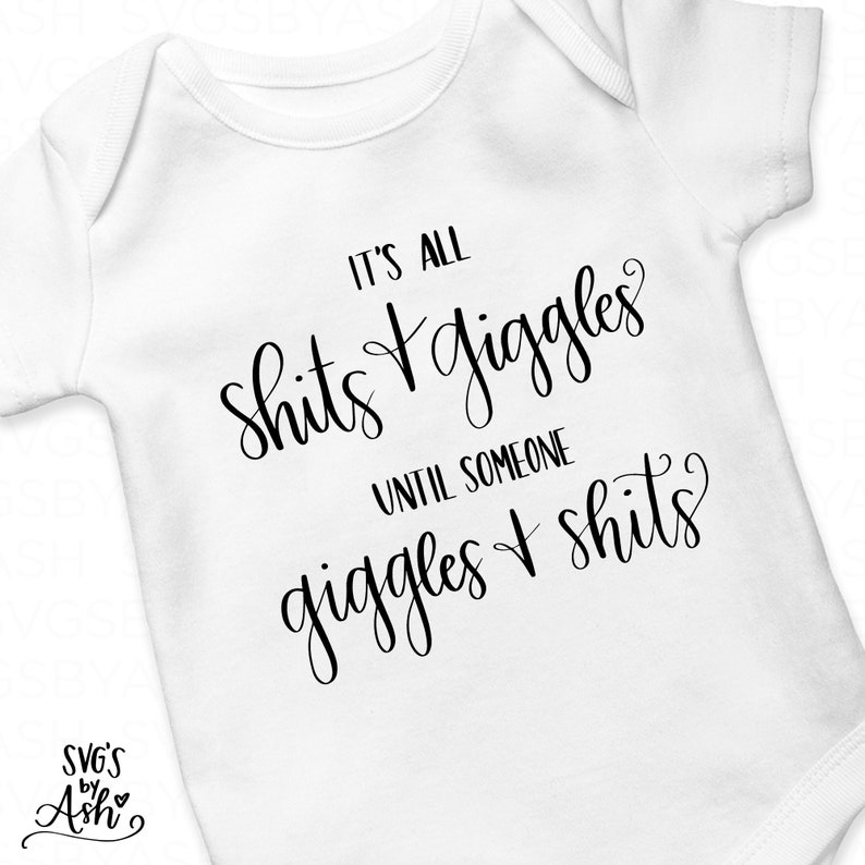 It's All Shits and Giggles, Baby SVG, Newborn SVG, Baby Boy SVG, Svg ...