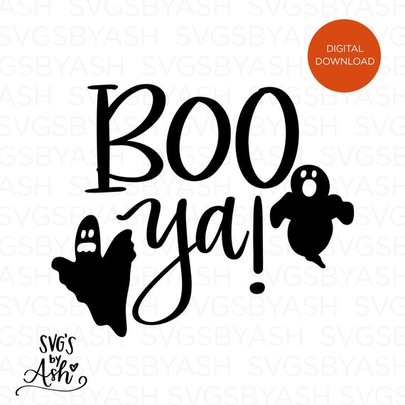 Boo Ya Svg Boo Ya Boo Svg Ghost SVG Halloween Svg Kids - Etsy