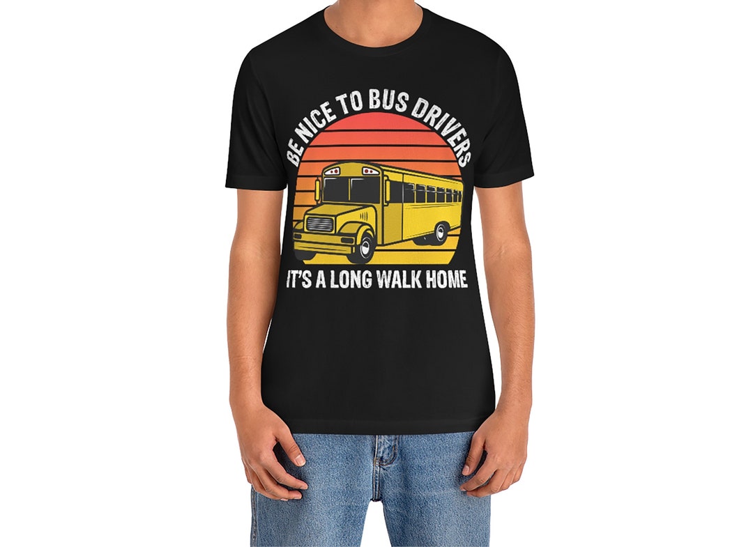 Funny Bus Driver Shirt, Bus Driver Tee Shirt, Bus Driver Gift Ideas ...