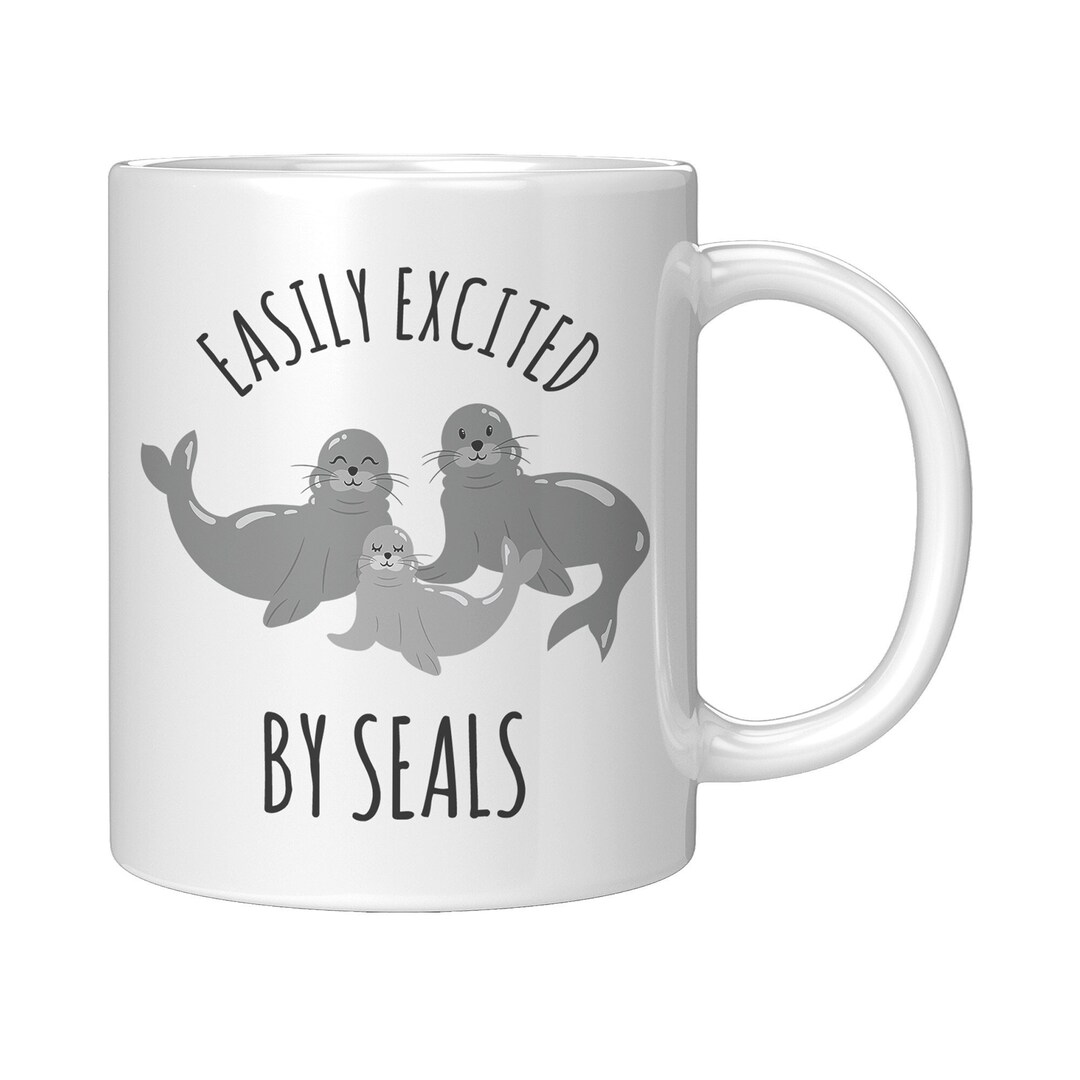 Seal Mug, Easily Excited by Seals, Seal Coffee Mug, Seal Gift, Seal ...