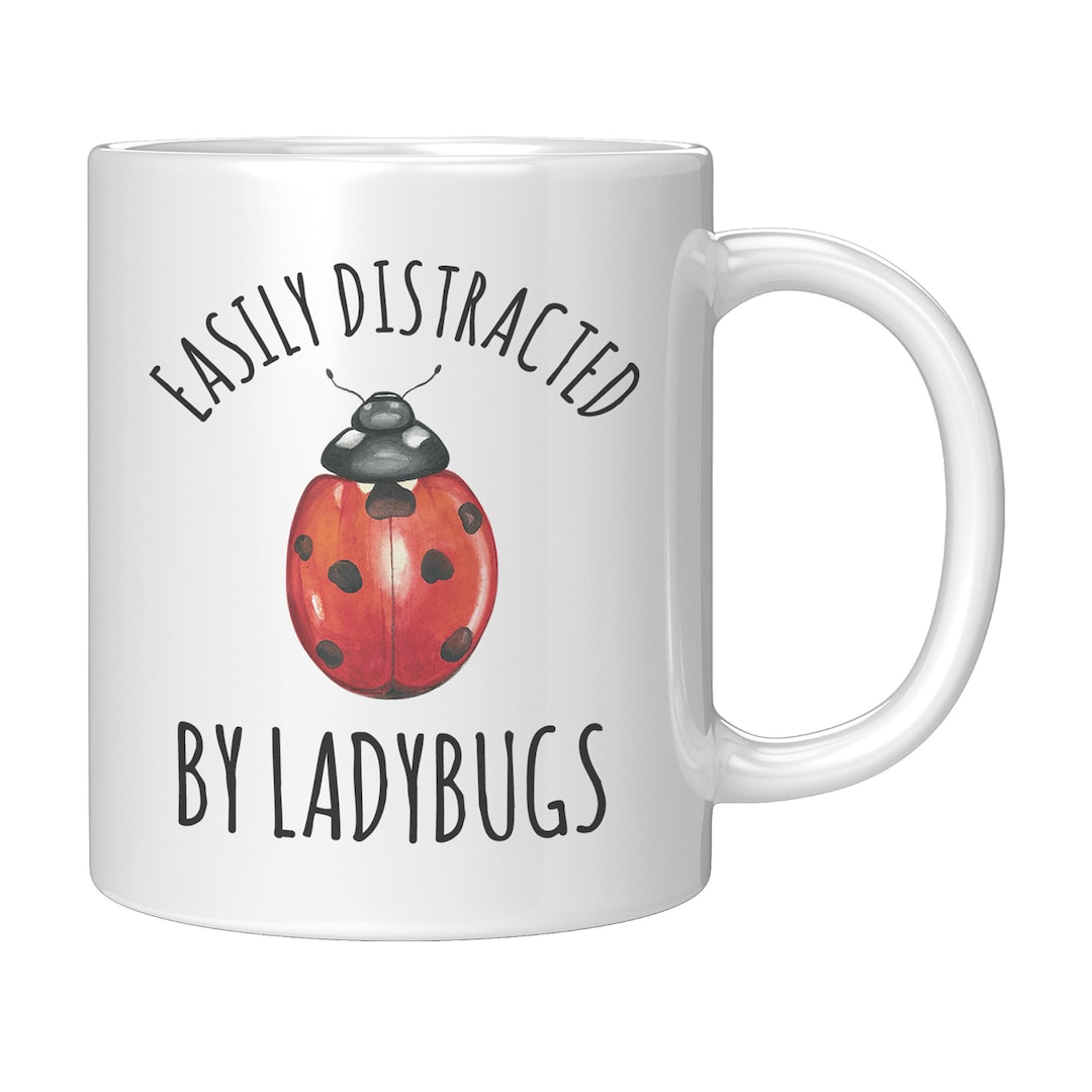 Ladybug Mug, Ladybug Coffee Mug, Easily Distracted by Ladybugs, Ladybug ...