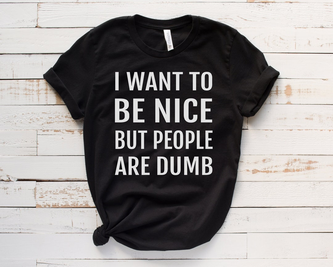 Funny Shirts, Funny Tshirt, Funny Tees, Shirts With Sayings, Sarcastic ...