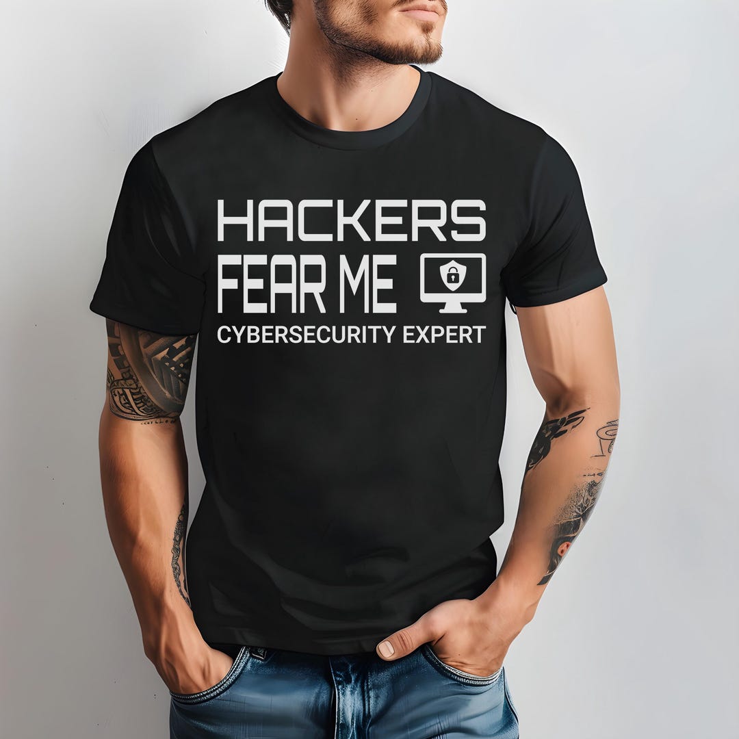 Hackers Fear Me Cybersecurity Shirt for Men – Funny IT Tech T-shirt for ...
