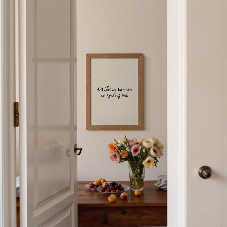 Let Jesus Be Seen in Spite of Me: Bible Verse Wall Art, Digital ...
