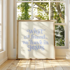 What A Friend We Have in Jesus Print: Trendy Christian Wall Art ...