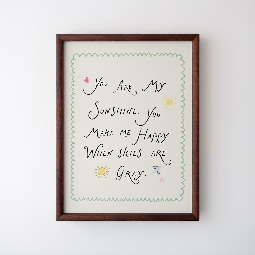 You Are My Sunshine Art Print: Kids Room Decor, Digital Downloads, Wall ...