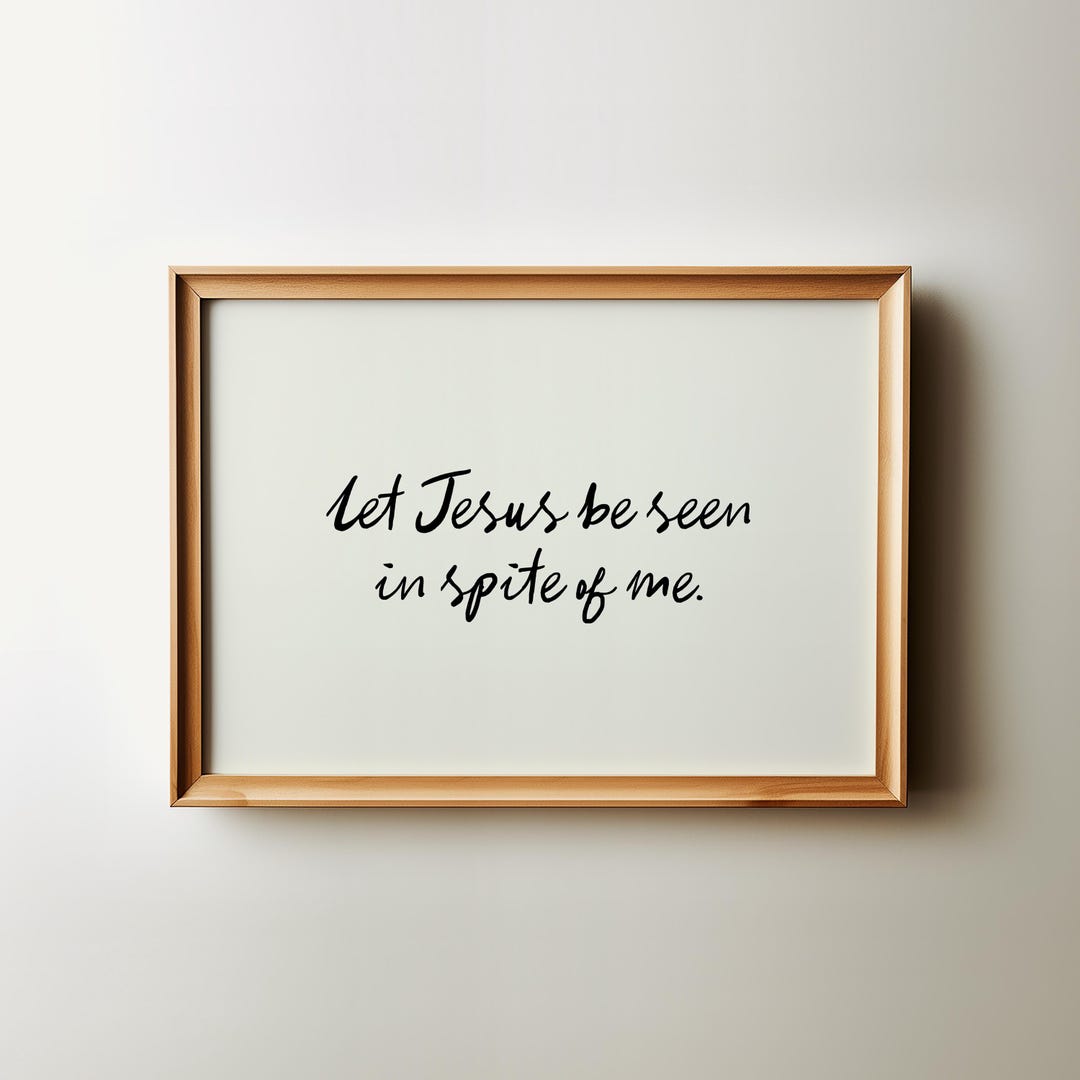 Let Jesus Be Seen, Hand Lettered Script Landscape Print: Black and ...