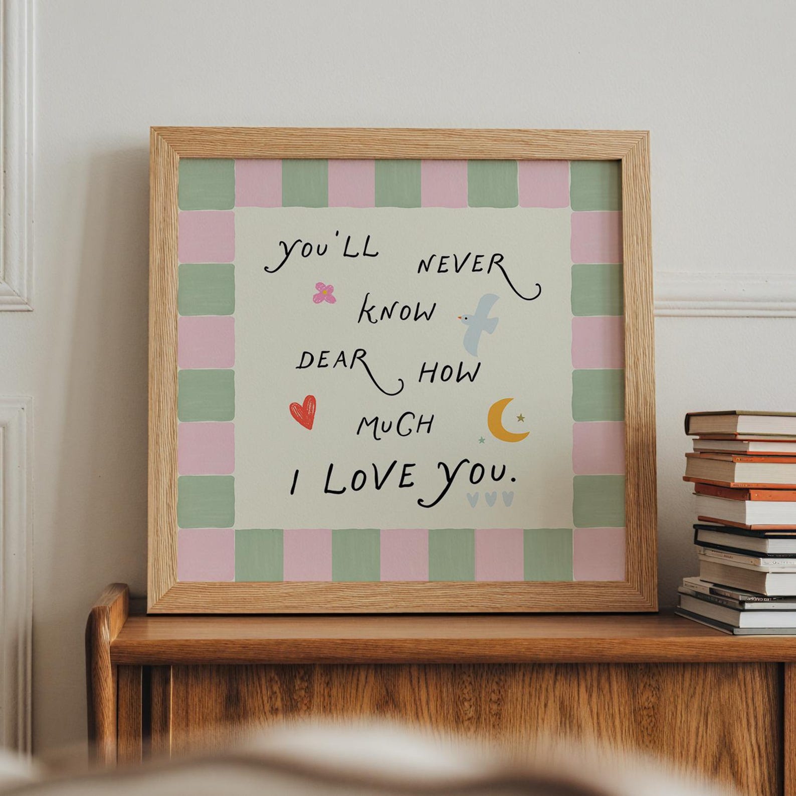 You'll Never Know Dear How Much I Love You Square Illustration Print ...