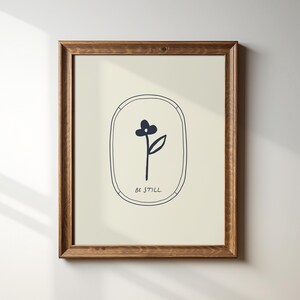 Be Still Simple Floral Print, Digital Print, Wall Art, Trendy Decor ...