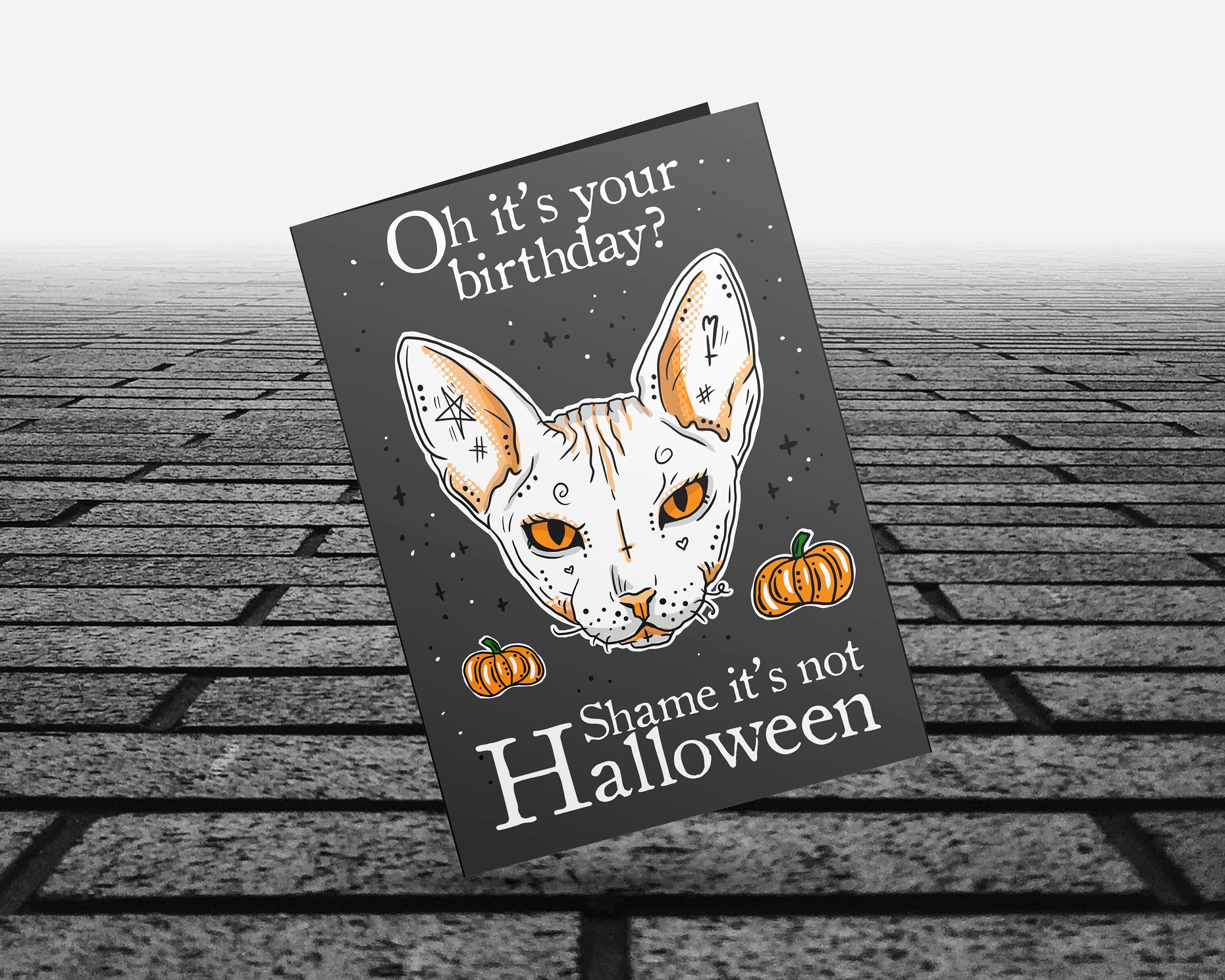 Goth Card Custom Greetings shame Its Not Halloween - Etsy UK