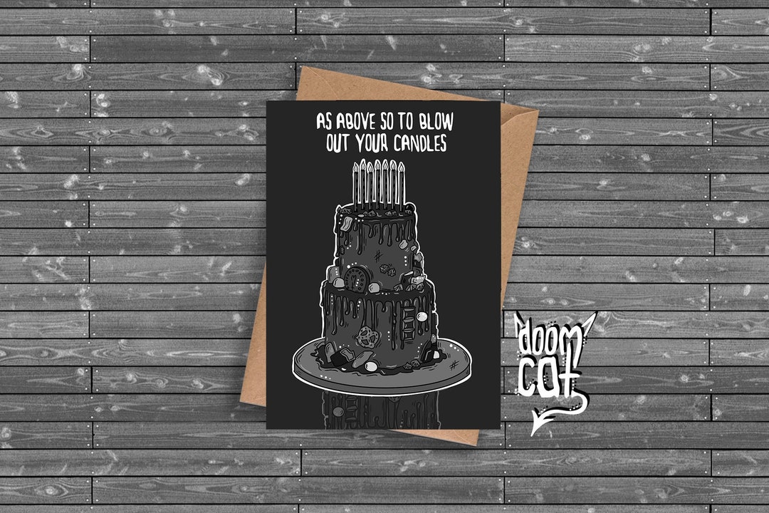 Goth Birthday Card Custom Greetings "as Above so to Blow Out Your ...