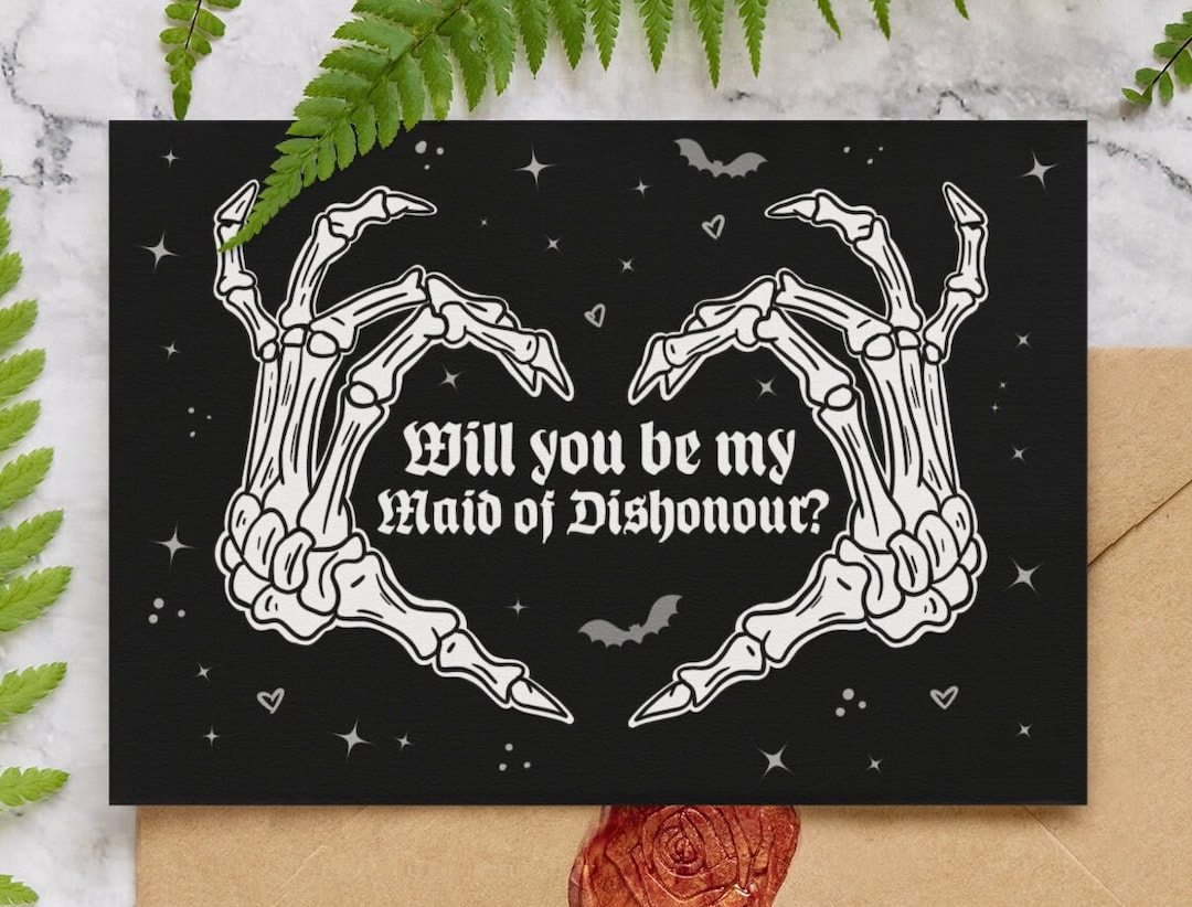Will You Be My Maid of Dishonour? Honor Honour Dishonor Gothic Bride ...