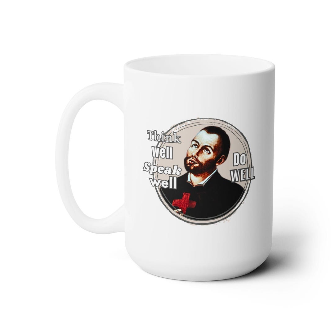 Saint Coffee Cup - St. Camillus De Lellis Quote (option 2) - Ceramic ...