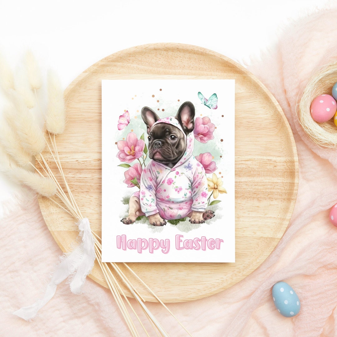 French Bulldog Easter Card, Dog Easter Cards, Happy Easter, Cute Easter ...