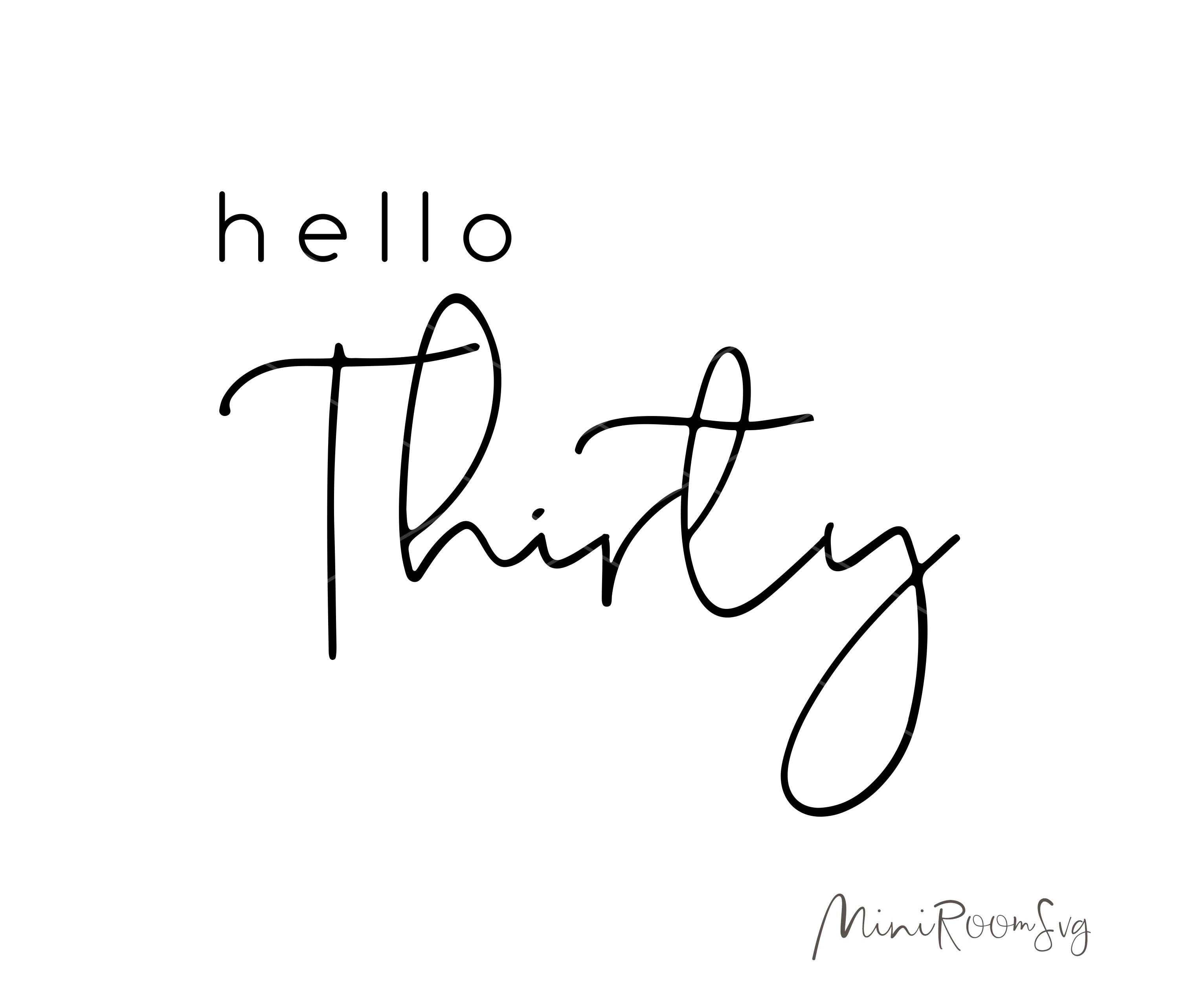 Hello Thirty Svg. Thirty and Fabulous SVG. Birthday Svg. 0th | Etsy