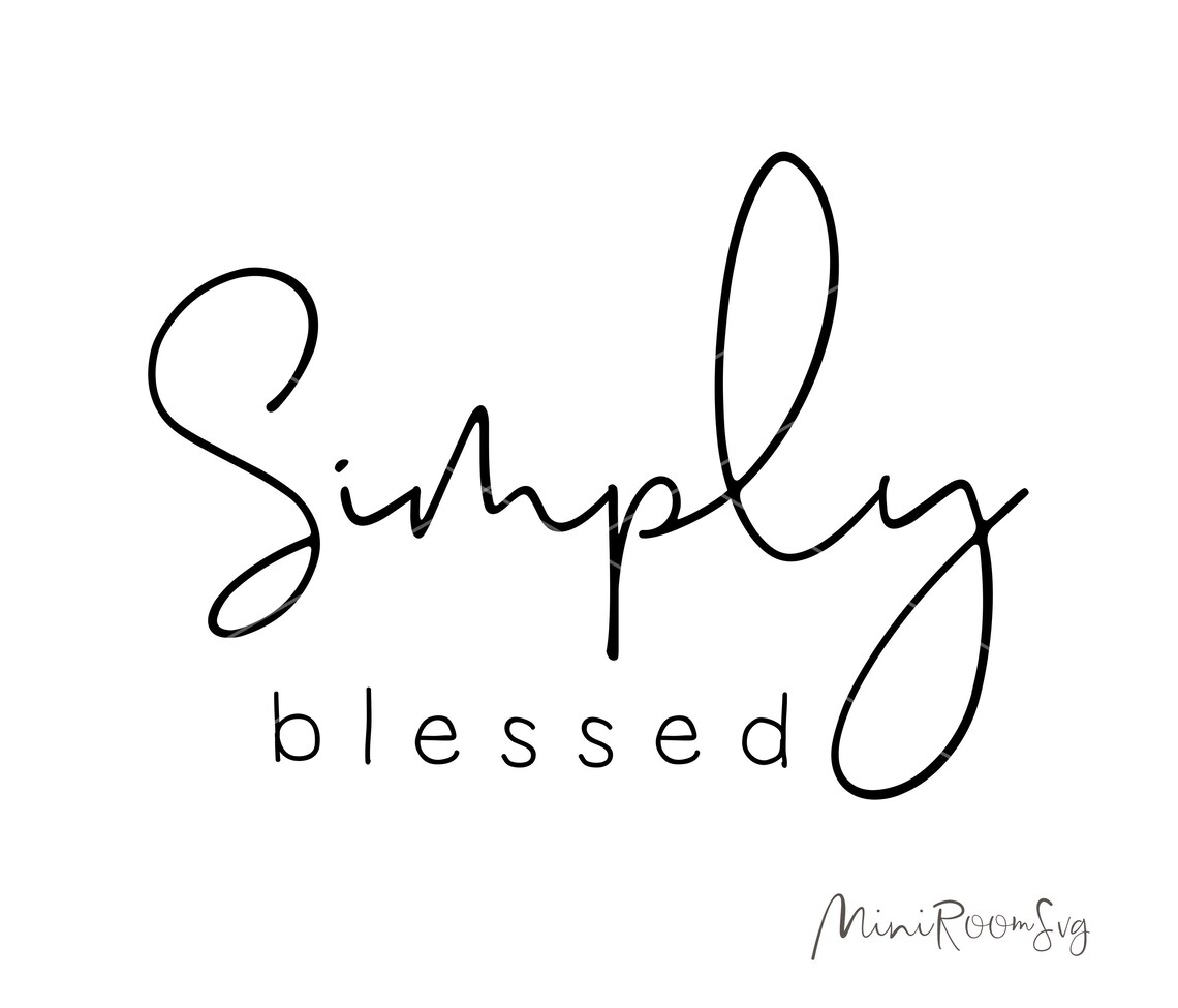 Simply Blessed Svg Blessed Svg Religious Svg Christian Svg Etsy