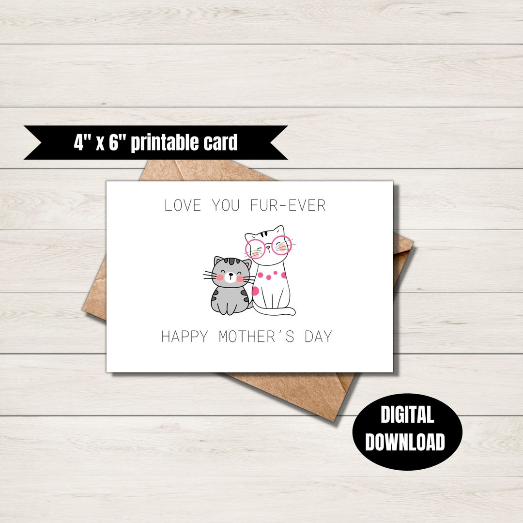 Mother’s Day Printable Greeting Card I Love You Fur-ever Cat Card - Etsy