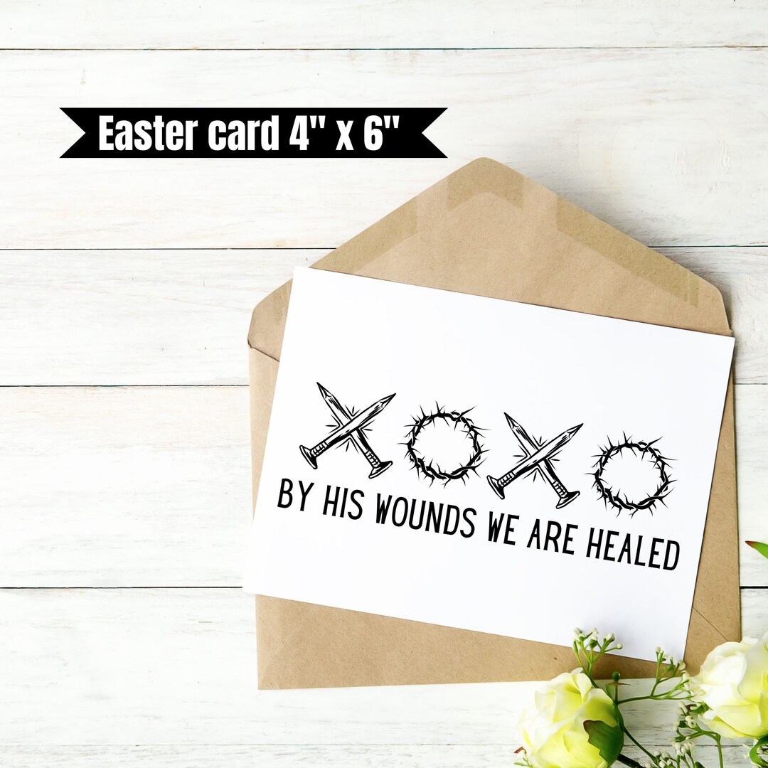 By His Wounds We Are Healed 4x6 Foldable Easter Card - Etsy