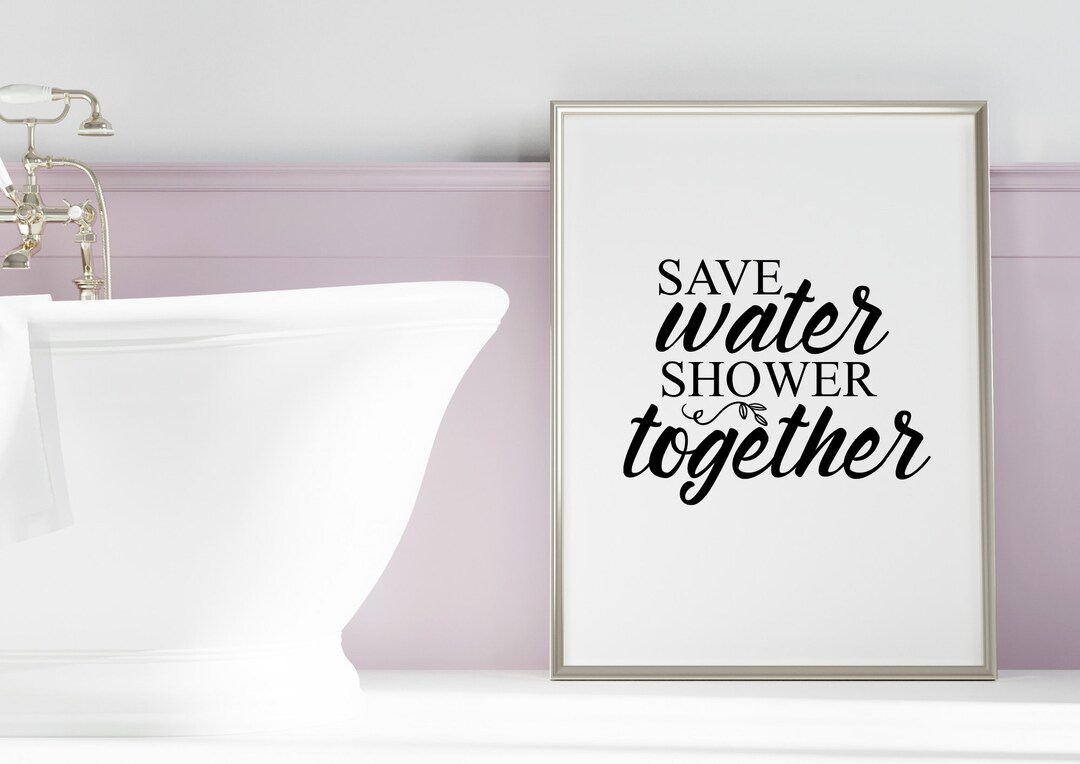 Save Water Shower Together Bathroom Prints - Etsy