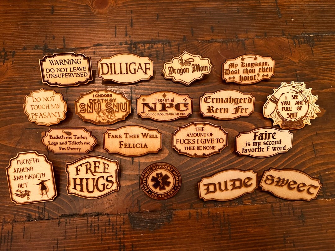 Pins D Thru F - Funny Renaissance Themed Wooden - Ren Faire Badges - Etsy
