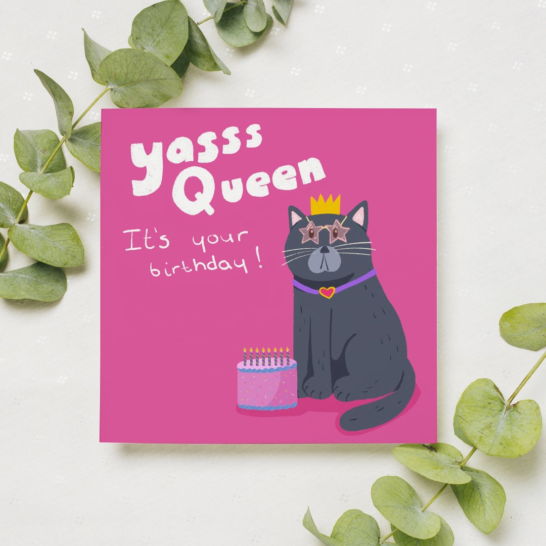 Yass Queen Birthday Card Gen Z Millennials Slang Funny 5x7 Greeting ...