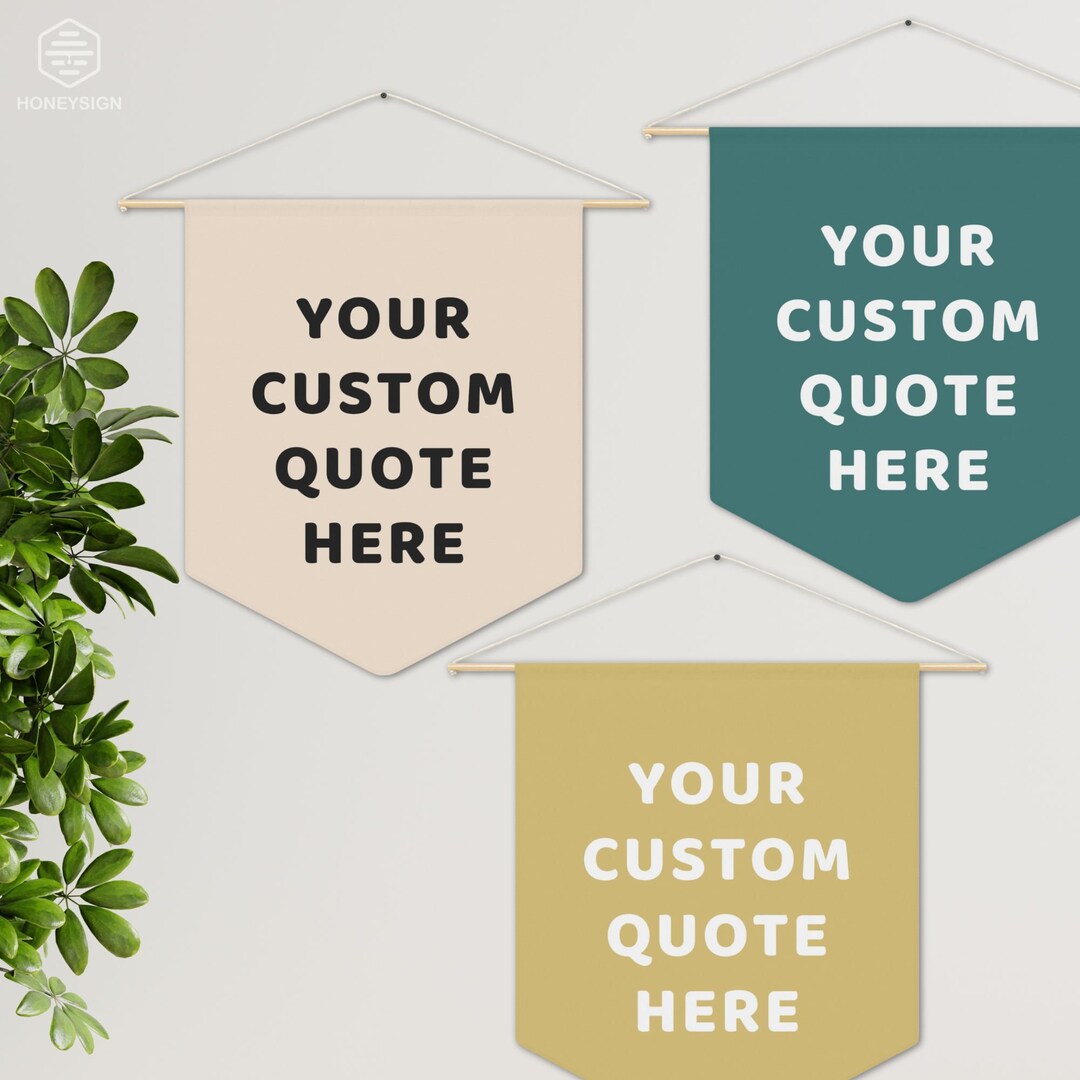 Custom Pennant With Any Quote - Custom Quote Canvas Flag - Custom Wall ...