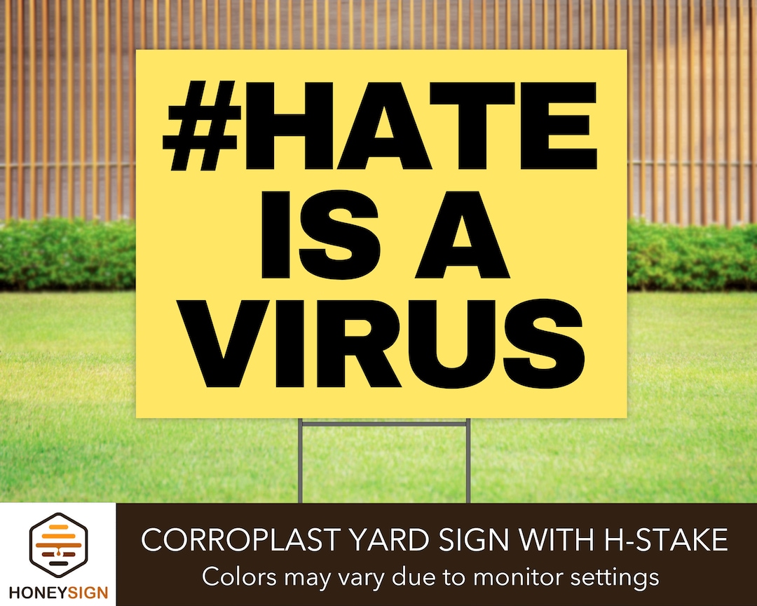 Hate is A Virus Yard Sign With Stake, Stop Asian Hate Sign, Protest ...