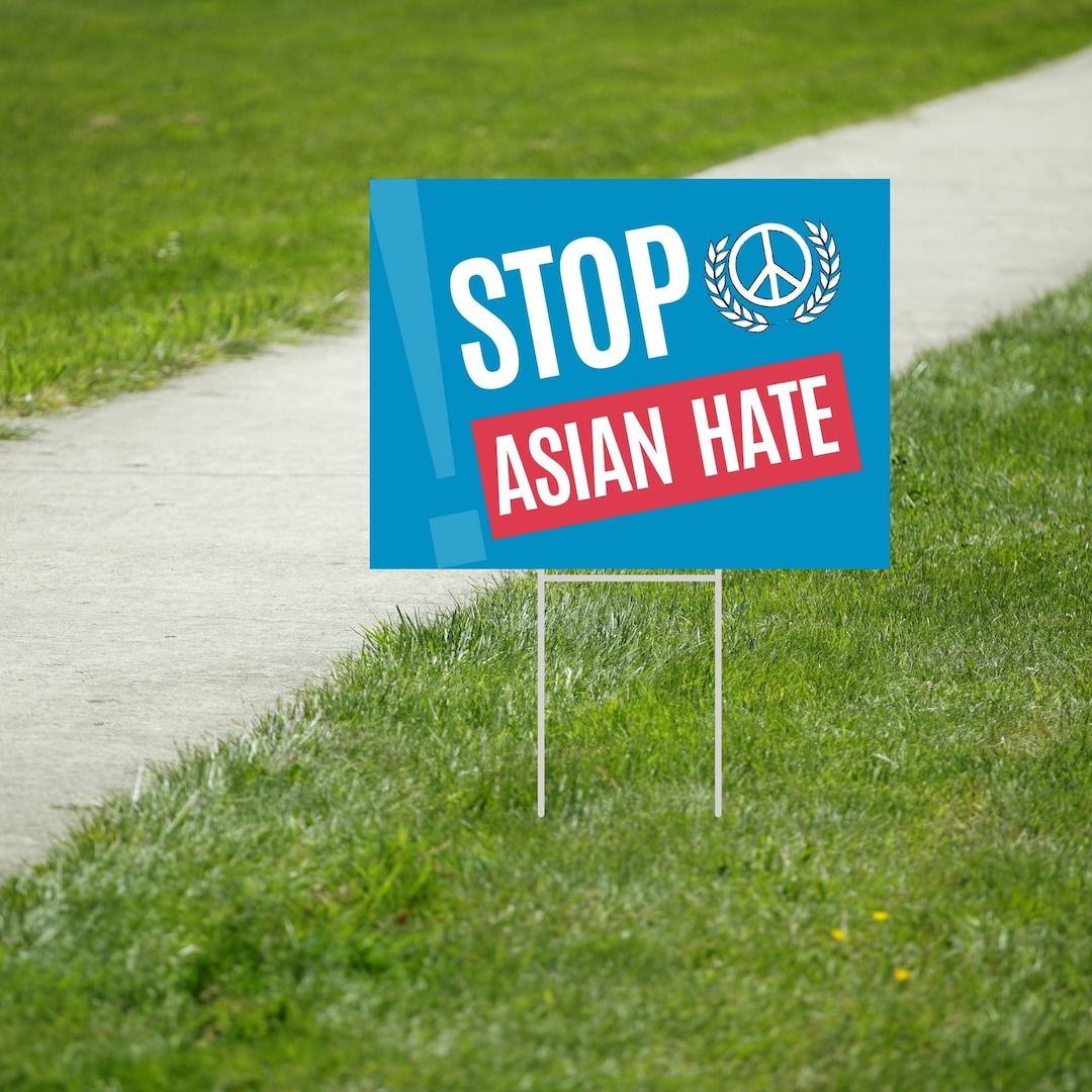 Stop Asian Hate Yard Sign With H-stake, Civil Rights Lawn Sign, Stop ...