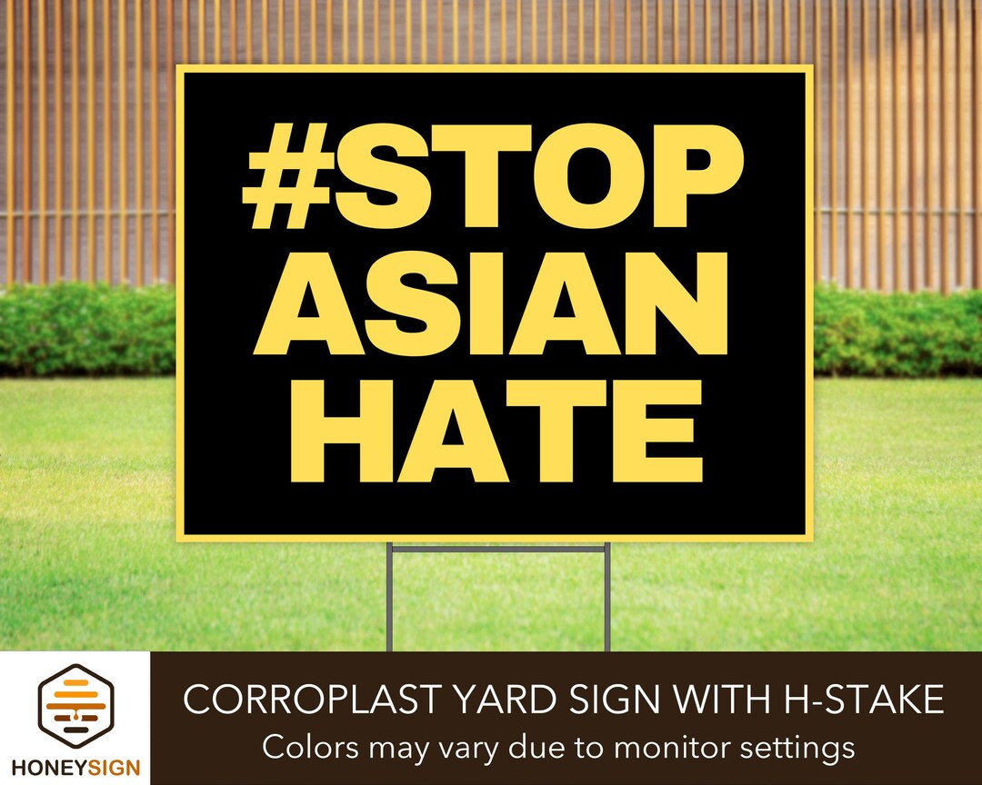 Stop Asian Hate Yard Sign With Stake, Civil Rights Lawn Sign, Stop ...