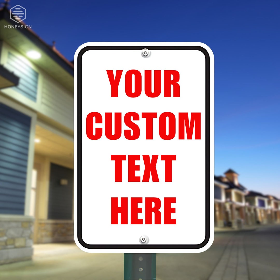 Custom Aluminum Sign, Custom Message Sign, Personalized Text Outdoor ...
