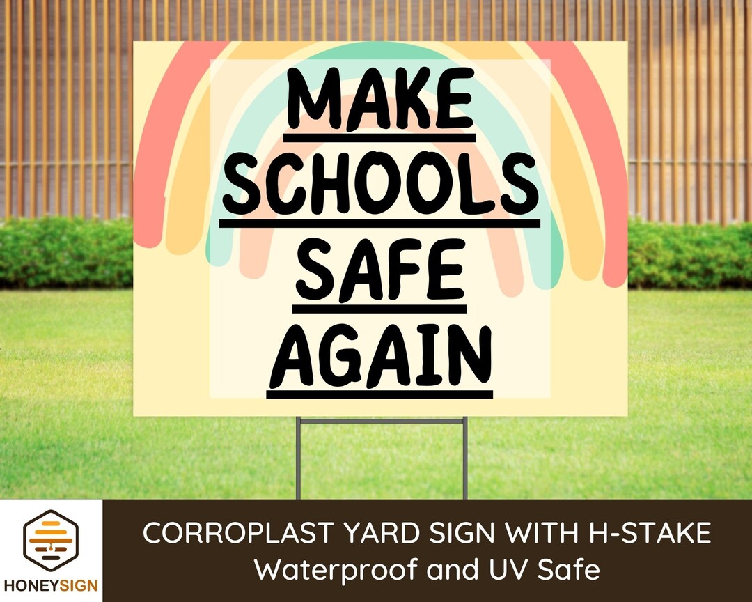 Make Schools SAFE Again Yard Sign With Stake, Stop Gun Violence Lawn ...