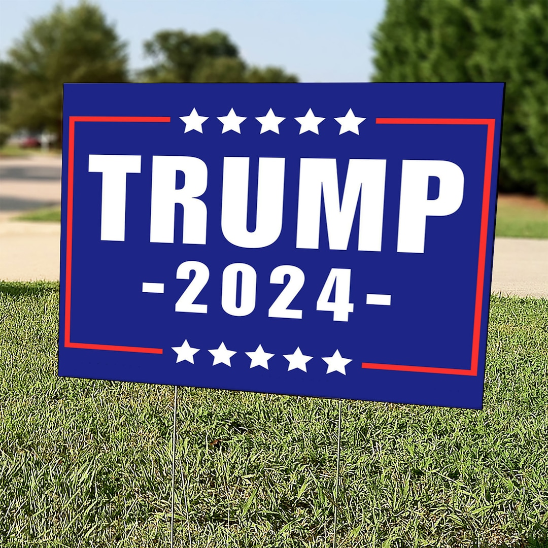 Trump 2024 Yard Sign, Donald Trump President Lawn Sign, Political Sign ...