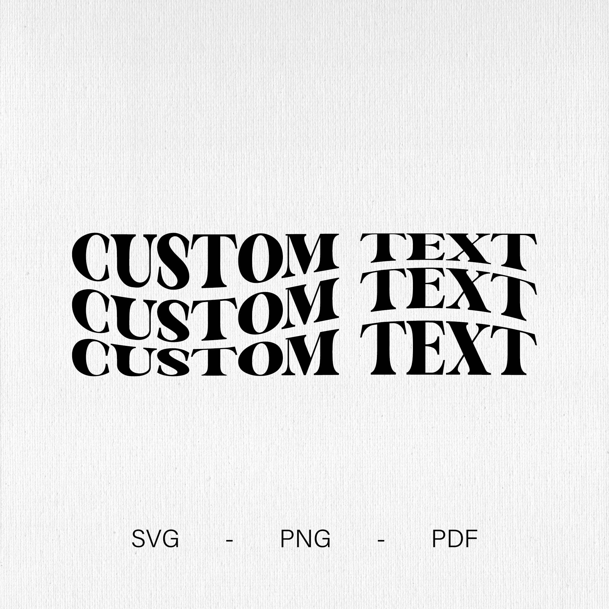 Custom Saying Custom Svg Custom Boho Svg Custom Order Svg Custom Wavy 