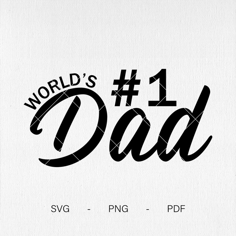 World's Number One Dad Svg Best Dad Ever Svg Greatest - Etsy